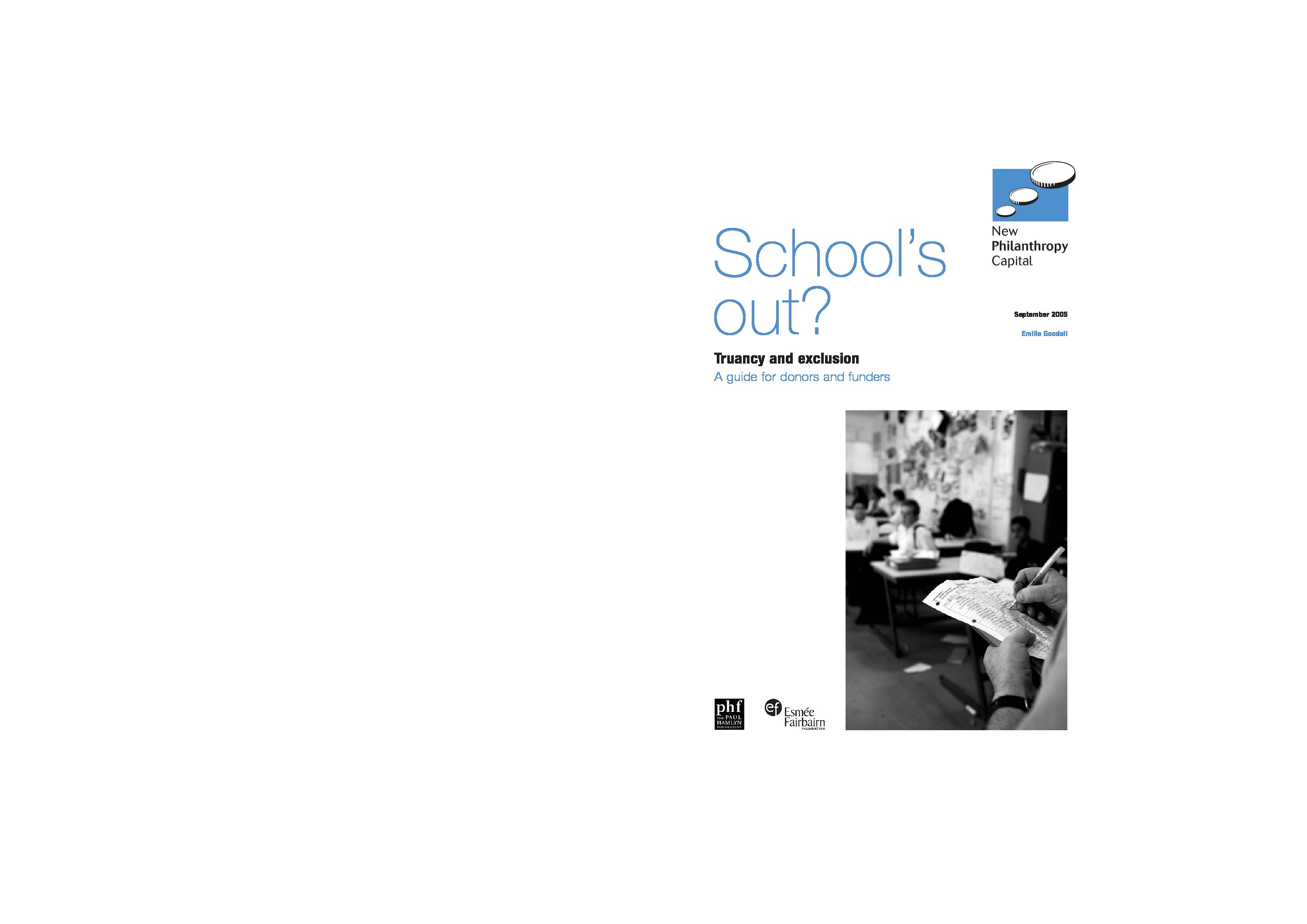 School's out? Truancy and exclusion, a guide for donors and funders